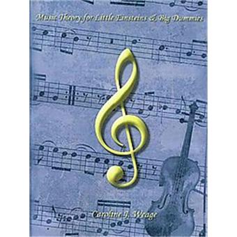 Music Theory for Little Einsteins & Big Dummies - broché -, Livre tous les livres à la Fnac